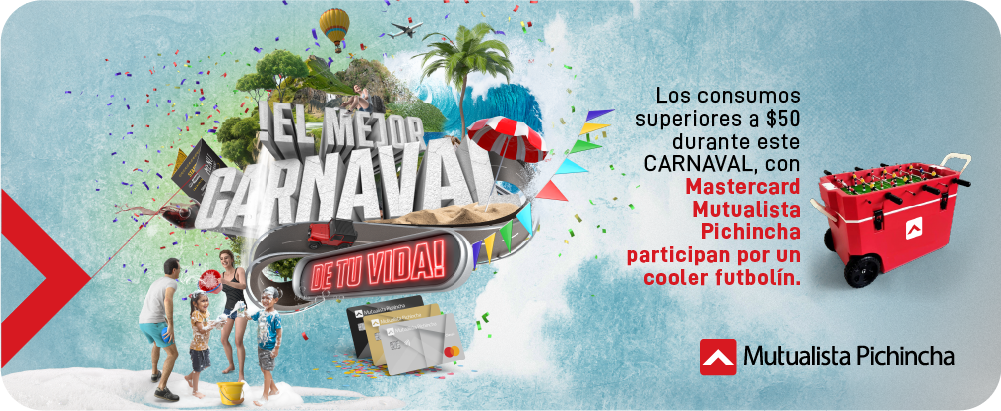 T&C Campaña ¡El mejor carnaval de tu vida! - MutualistaPichincha